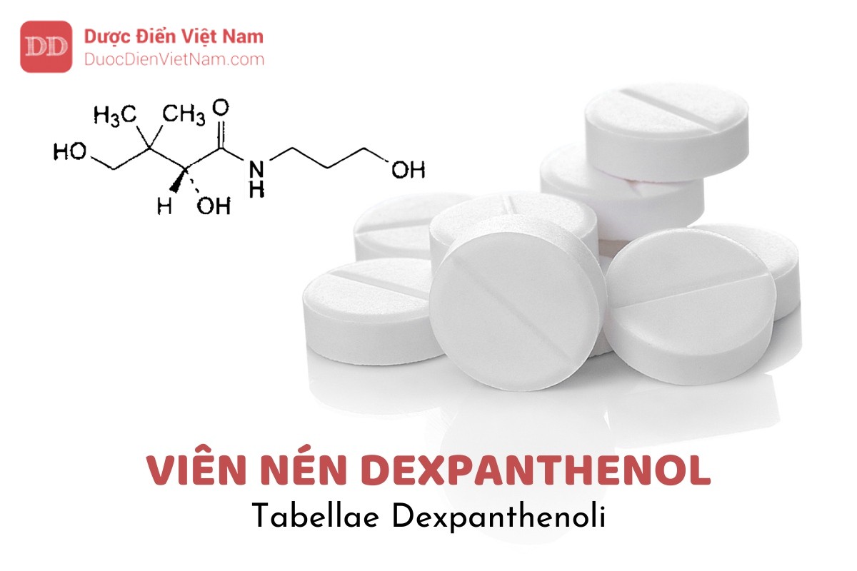 VIÊN NÉN DEXPANTHENOL (Tabellae Dexpanthenoli) - Dược Điển Việt Nam 5