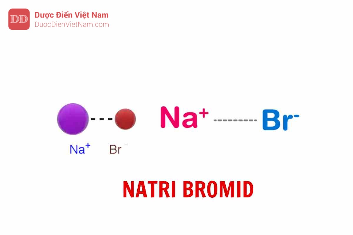 NATRI BROMID (Natrii bromidum) - Dược điển Việt Nam 5