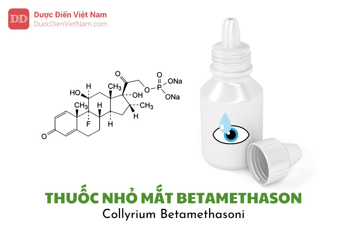 THUỐC NHỎ MẮT BETAMETHASON (Collyrium Betamethasoni) - Dược Điển Việt Nam 5
